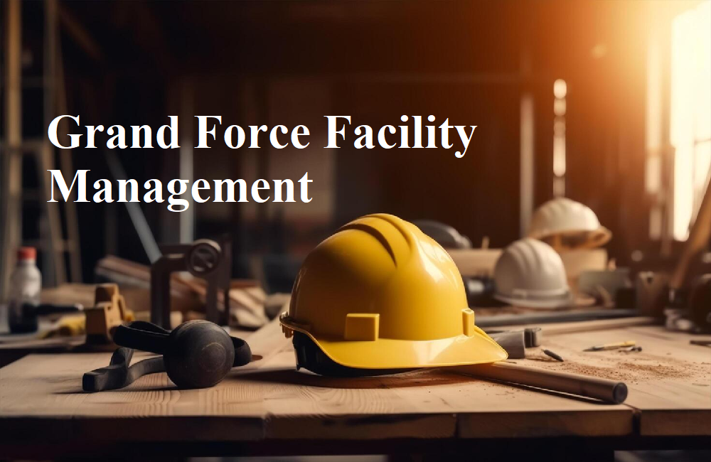 Grand Force Facility Management